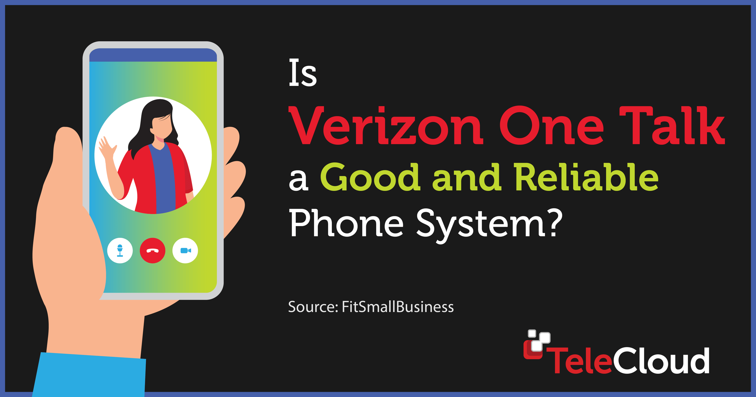 Verizon One Talk as a Cloud Phone System | TeleCloud